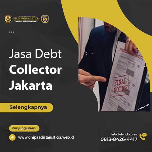 Jasa Debt Collector Jakarta Profesional & Berintegritas